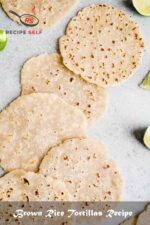 Brown Rice Tortillas Recipe | August 16, 2022 | Recipe Self